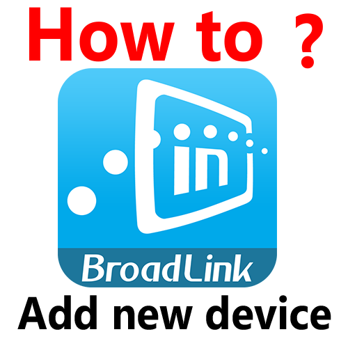 How to add new BroadLink smart device to E-control app | doobara.com